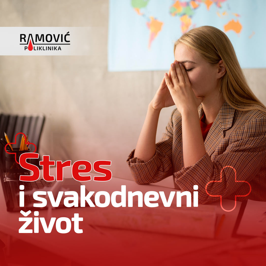 Stres i svakodnevni život – Poliklinika Ramović
